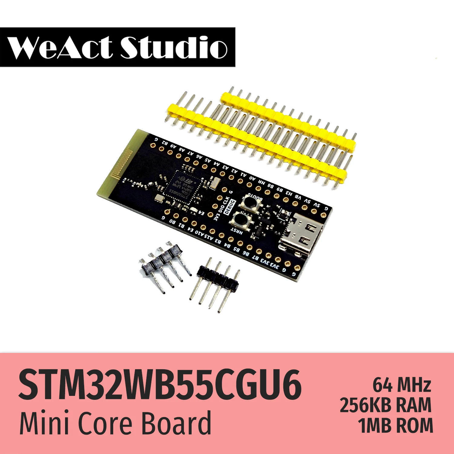 WeAct STM32WB55CGU6 STM32WB55 STM32WB STM32WB55CG BLE-5.4 802.15.4 Zigbee Thread Matter USB AES ...