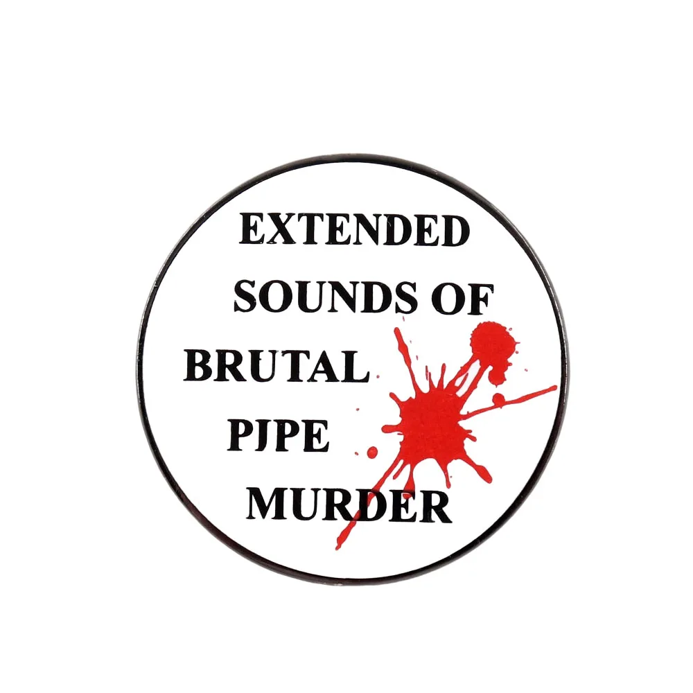Эмалированная булавка Extended Sounds Of Brutal Pipe Murder TMA Elias ...