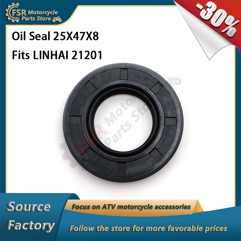 Сальник 25X47X8 подходит для LINHAI 200 260 300 370 400 420 PROMAX T3b ...