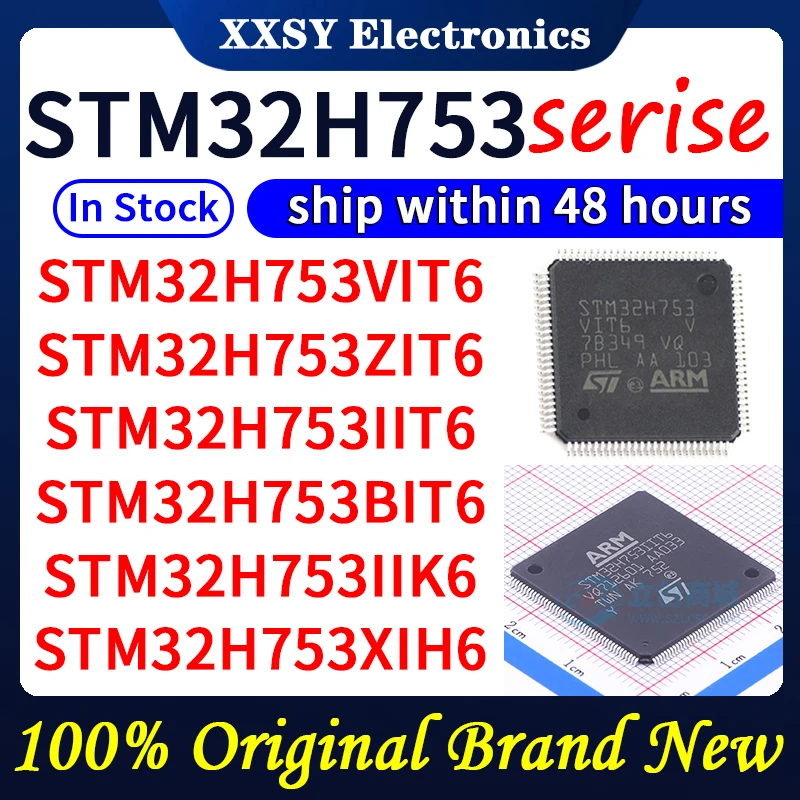 STM32H753VIT6 STM32H753ZIT6 STM32H753IIT6 STM32H753BIT6 STM32H753IIK6 STM32H753XIH6 и новый ...