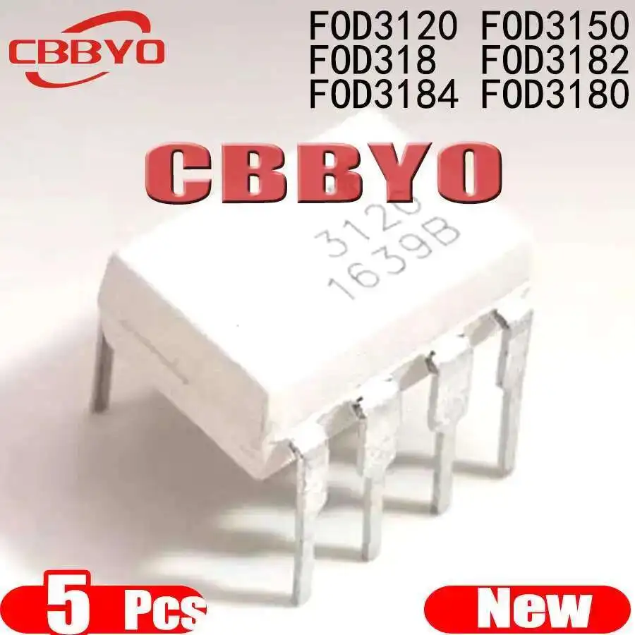 5шт Абсолютно новый FOD3120 FOD3150 FOD318 FOD3182 FOD3184 FOD3180 DIP ...