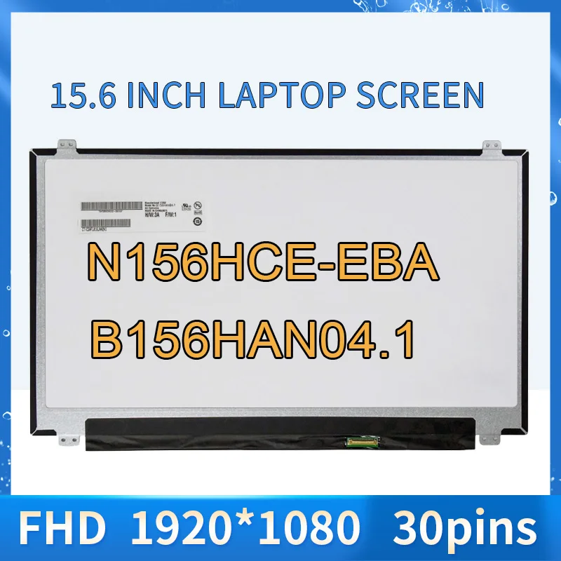 N156HCE-EBA LP156WF4-SPL2 B156HAN06.0 HW1A B156HAN04.1 NV156FHM-N41 15 ...
