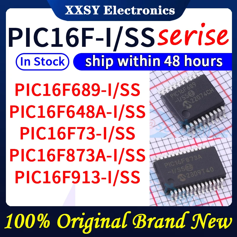 PIC16F689-I/SS PIC16F648A-I/SS PIC16F73-I/SS PIC16F873A-I/SS PIC16F913 ...