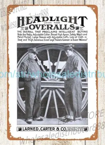 1912 Larned, Carter & Co Headlight Overalls metal tin sign ideas the ...