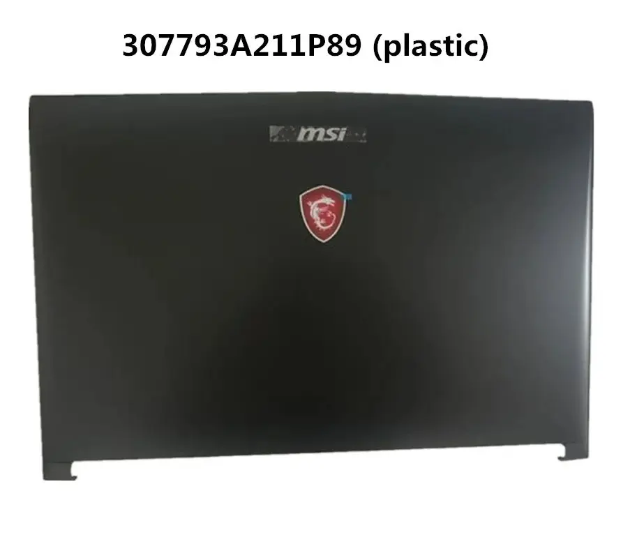 Верхняя/задняя рамка для ноутбука MSI GL72 GE72 GP72 GP72VR GL72MVR MS-1791 1793 1795 1799 179B ...